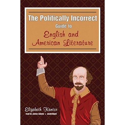 The Politically Incorrect Guide to English and American Literature MP3 ...