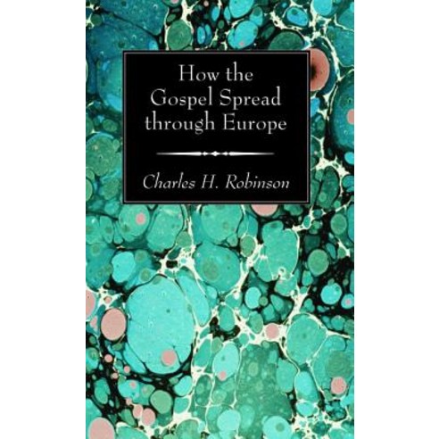 How the Gospel Spread Through Europe Paperback, Wipf & Stock Publishers ...