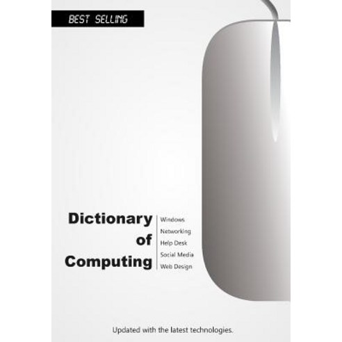Dictionary of Computing (2015): Updated with the Latest Technologies ...