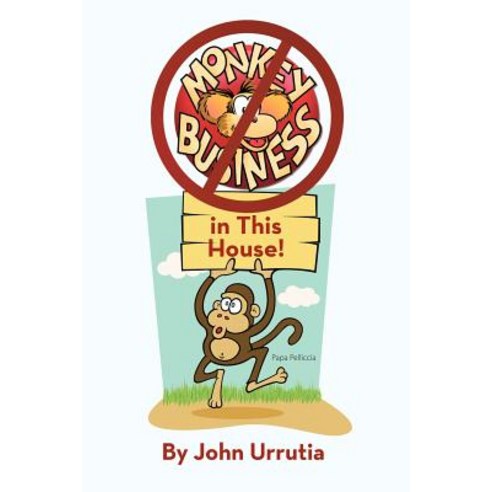No Monkey Business in This House! Paperback, iUniverse - 가격 변동 추적 그래프 - 역대가