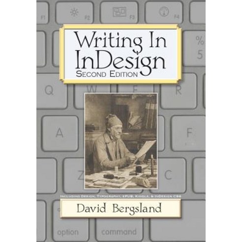 Writing in Indesign 2nd Edition: Including Design Typography Epub ...
