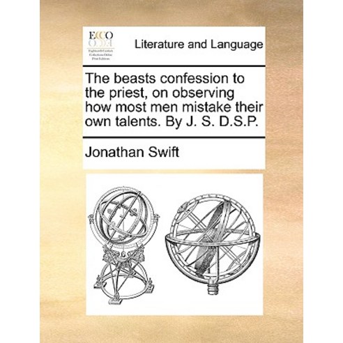 The Beasts Confession to the Priest on Observing How Most Men Mistake ...