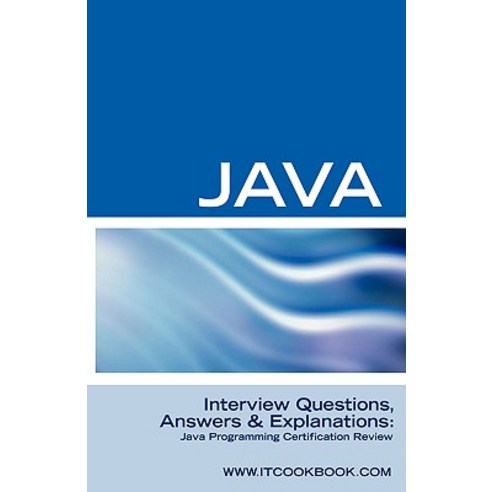 Java Interview Questions: Java Programming Certification Review Paperback, Equi