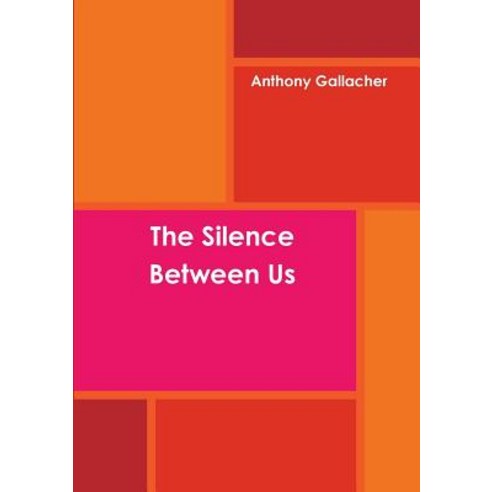 The Silence Between Us Paperback, Lulu.com - 가격 변동 추적 그래프 - 역대가