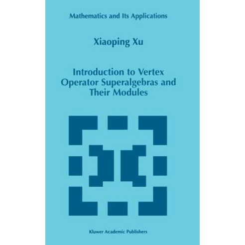 Introduction to Vertex Operator Superalgebras and Their Modules Hardcover, Spri