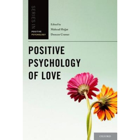 Positive Psychology of Love Hardcover, Oxford University Press, USA ...