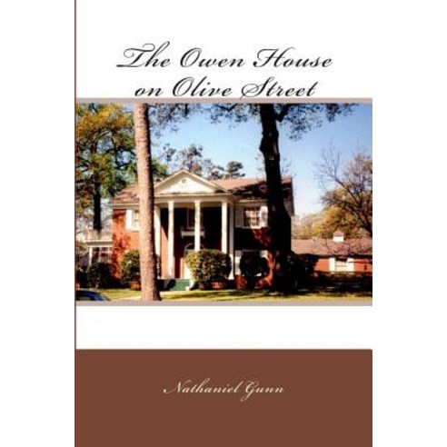 The Owen House on Olive Street Paperback, Createspace Independent ...