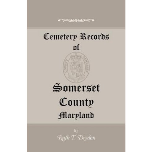 Cemetery Records of Somerset County Maryland Paperback, Heritage Books ...