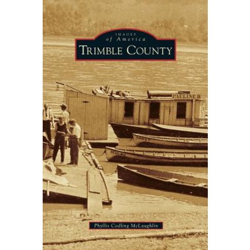 Trimble County Hardcover, Arcadia Publishing Library Editions - 가격 변동 ...