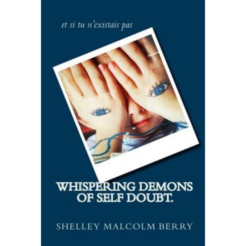 Whispering Demons of Self Doubt. Paperback, Createspace Independent ...