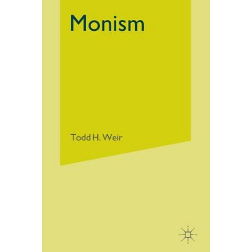 Monism: Science Philosophy Religion and the History of a Worldview ...