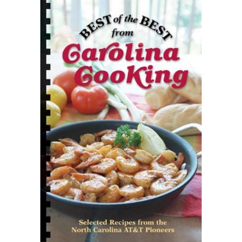 Best of the Best from Carolina Cooking: Selected Recipes from North ...