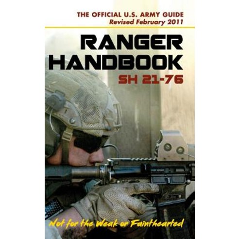 U.S. Army Ranger Handbook Sh21-76 Revised February 2011 Hardcover ...