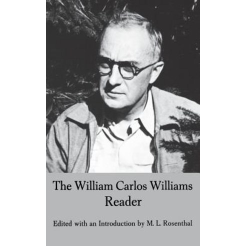 The William Carlos Williams Reader Paperback, New Directions Publishing ...