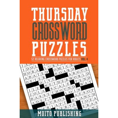 Thursday Crossword Puzzles: 52 Relaxing Crossword Puzzles for Adults ...