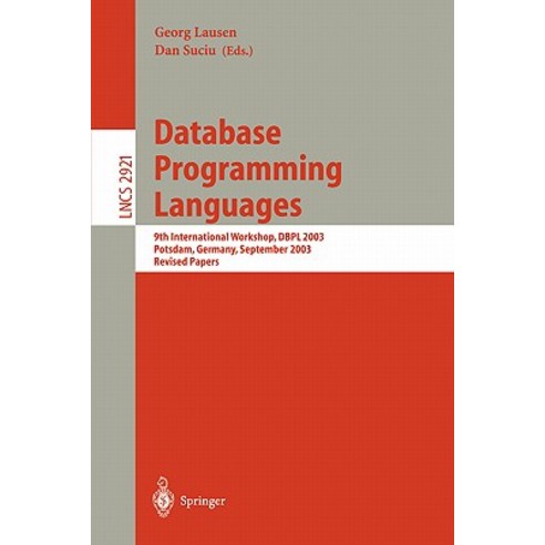 Database Programming Languages: 9th International Workshop Dbpl 2003 ...