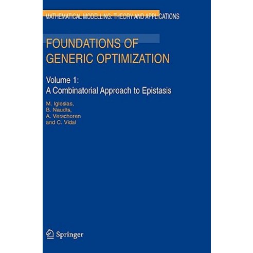 Foundations of Generic Optimization: Volume 1: A Combinatorial Approach to Epis