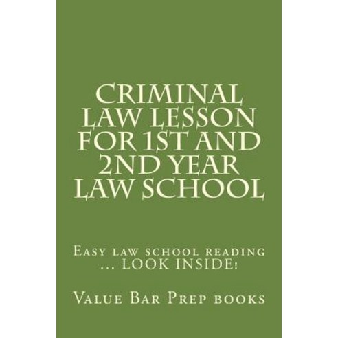 Criminal Law Lesson for 1st and 2nd Year Law School: Easy Law School ...