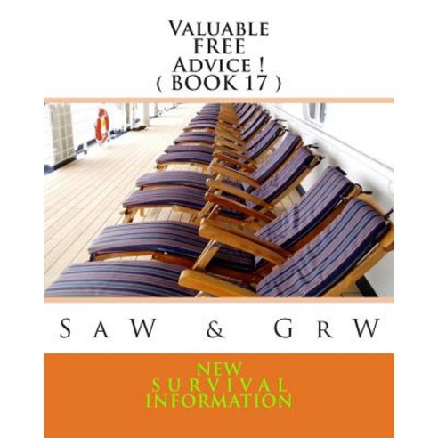 Valuable Free Advice ( Book 17 ): New S U R V I V A L Information ...