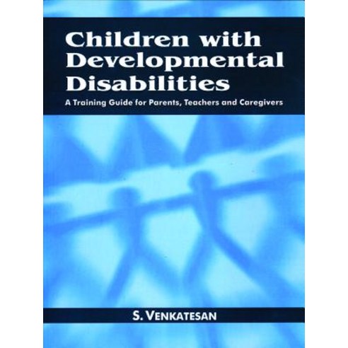 Children with Developmental Disabilities: A Training Guide for Parents ...