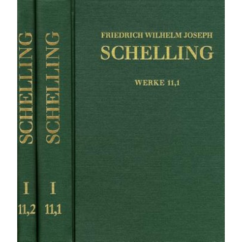 Friedrich Wilhelm Joseph Schelling: Historisch-Kritische Ausgabe ...