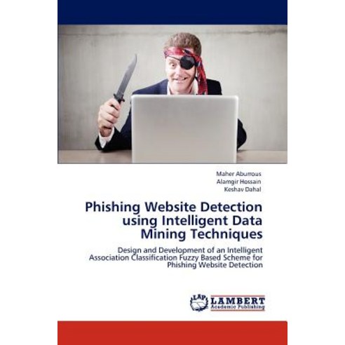 Phishing Website Detection Using Intelligent Data Mining Techniques Paperback,