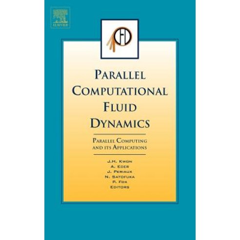 Parallel Computational Fluid Dynamics 2006: Parallel Computing and Its Applicat