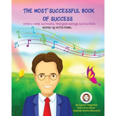 The Most Successful Book of Success: Inspired by Viktor Frankl ...