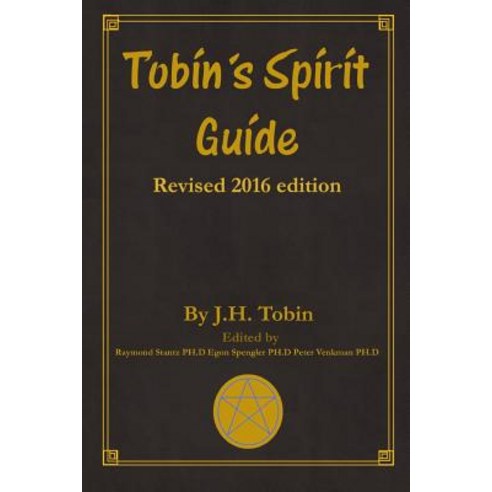 Tobin''s Spirit Guide: Revised 2016 Edition Paperback, New Occult ...