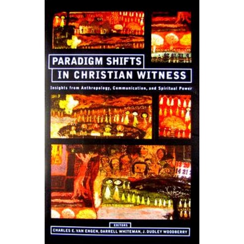 Paradigm Shifts in Christian Witness: Insights from Anthropology ...