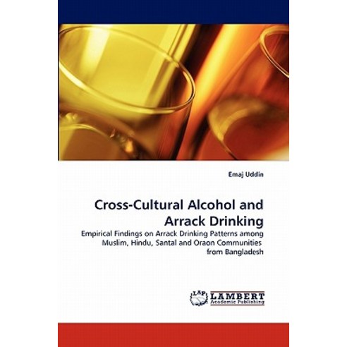 Cross-Cultural Alcohol and Arrack Drinking Paperback, LAP Lambert ...
