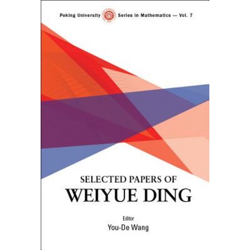 Selected Papers of Weiyue Ding Hardcover, World Scientific Publishing ...