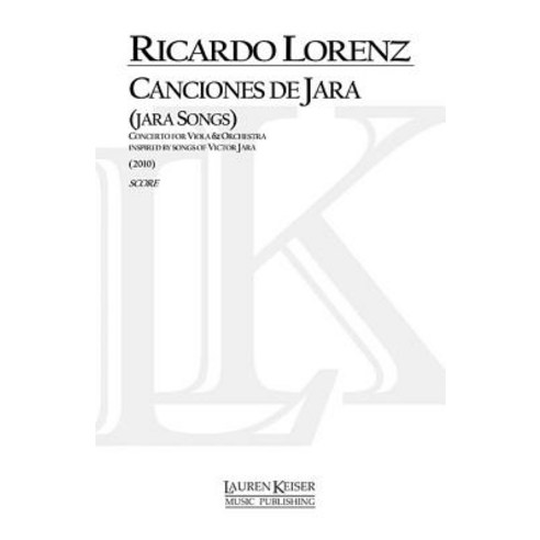 Canciones de Jara: Concerto for Viola and Orchestra: Full Score ...
