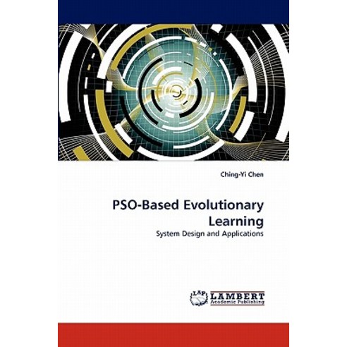 Pso-Based Evolutionary Learning Paperback, LAP Lambert Academic Publishing - 가격