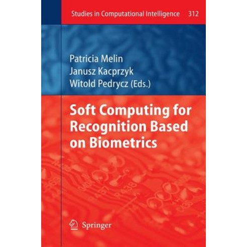 Soft Computing for Recognition Based on Biometrics Paperback, Springer ...