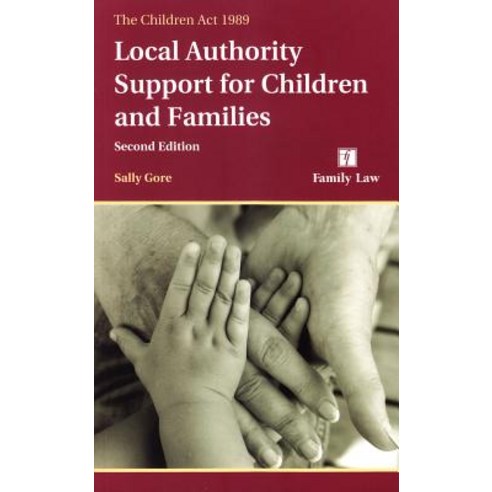 The Children ACT 1989: Local Authority Support for Children and ...