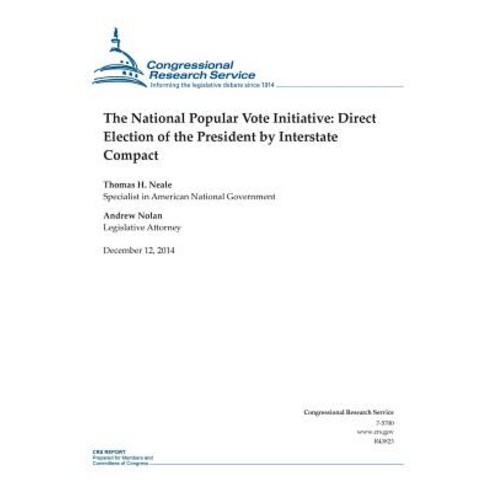 The National Popular Vote Initiative: Direct Election of the President ...