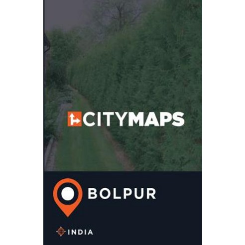City Maps Bolpur India Paperback, Createspace Independent Publishing ...