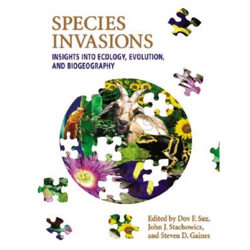 Species Invasions: Insights Into Ecology Evolution and Biogeography ...