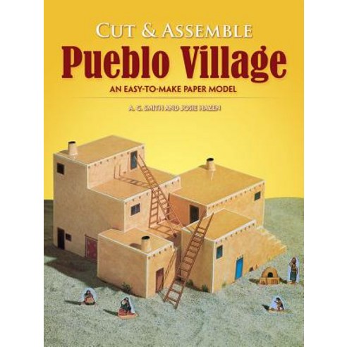 Cut & Assemble Pueblo Village: An Easy-To-Make Paper Model Paperback ...