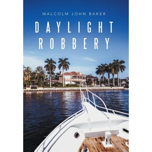 Daylight Robbery Hardcover, Xlibris - 가격 변동 추적 그래프 - 역대가