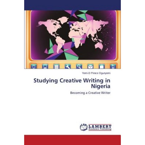 Studying Creative Writing in Nigeria Paperback, LAP Lambert Academic ...