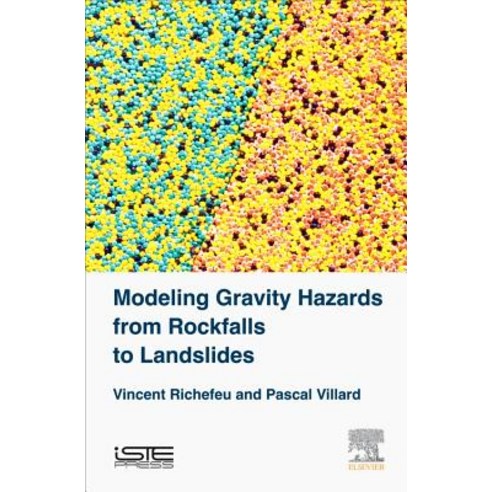 Modeling Gravity Hazards from Rockfalls to Landslides Hardcover, Iste ...