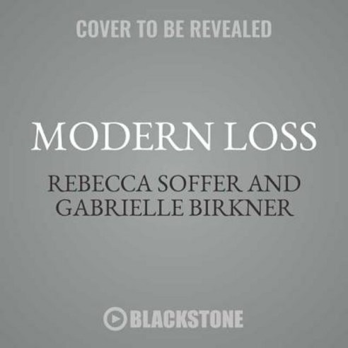 Modern Loss: Candid Conversation about Grief. Beginners Welcome. MP3 CD ...