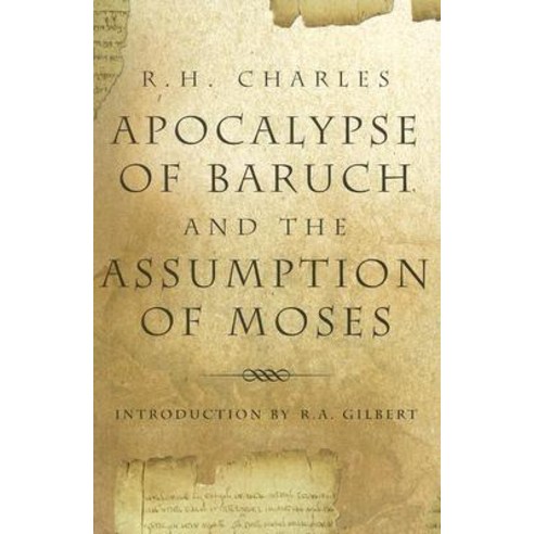 The Apocalypse of Baruch and the Assumption of Moses Paperback, Weiser ...