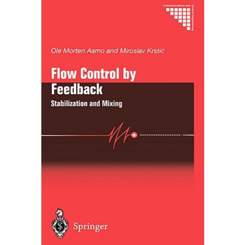 Flow Control by Feedback: Stabilization and Mixing Hardcover, Springer ...