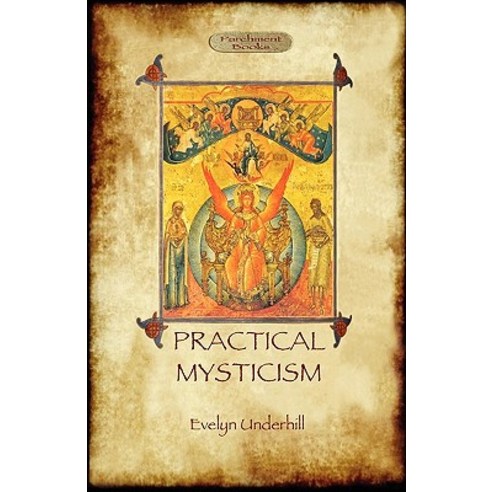 Practical Mysticism - A Little Book for Normal People (Aziloth Books ...