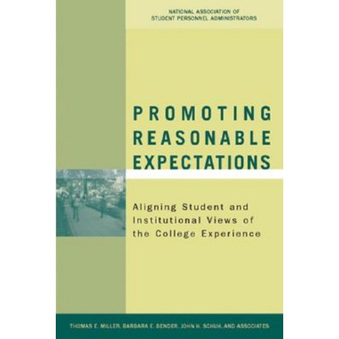 Promoting Reasonable Expectations: Aligning Student and Institutional ...