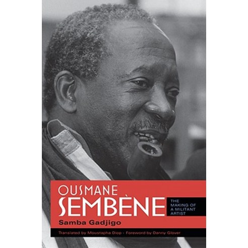 Ousmane Sembene: The Making of a Militant Artist Paperback, Indiana ...