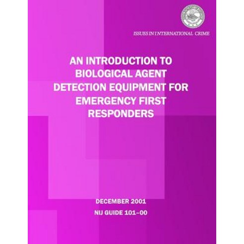 An Introduction to Biological Agent Detection Equipment for Emergency First Responders Paperback ...